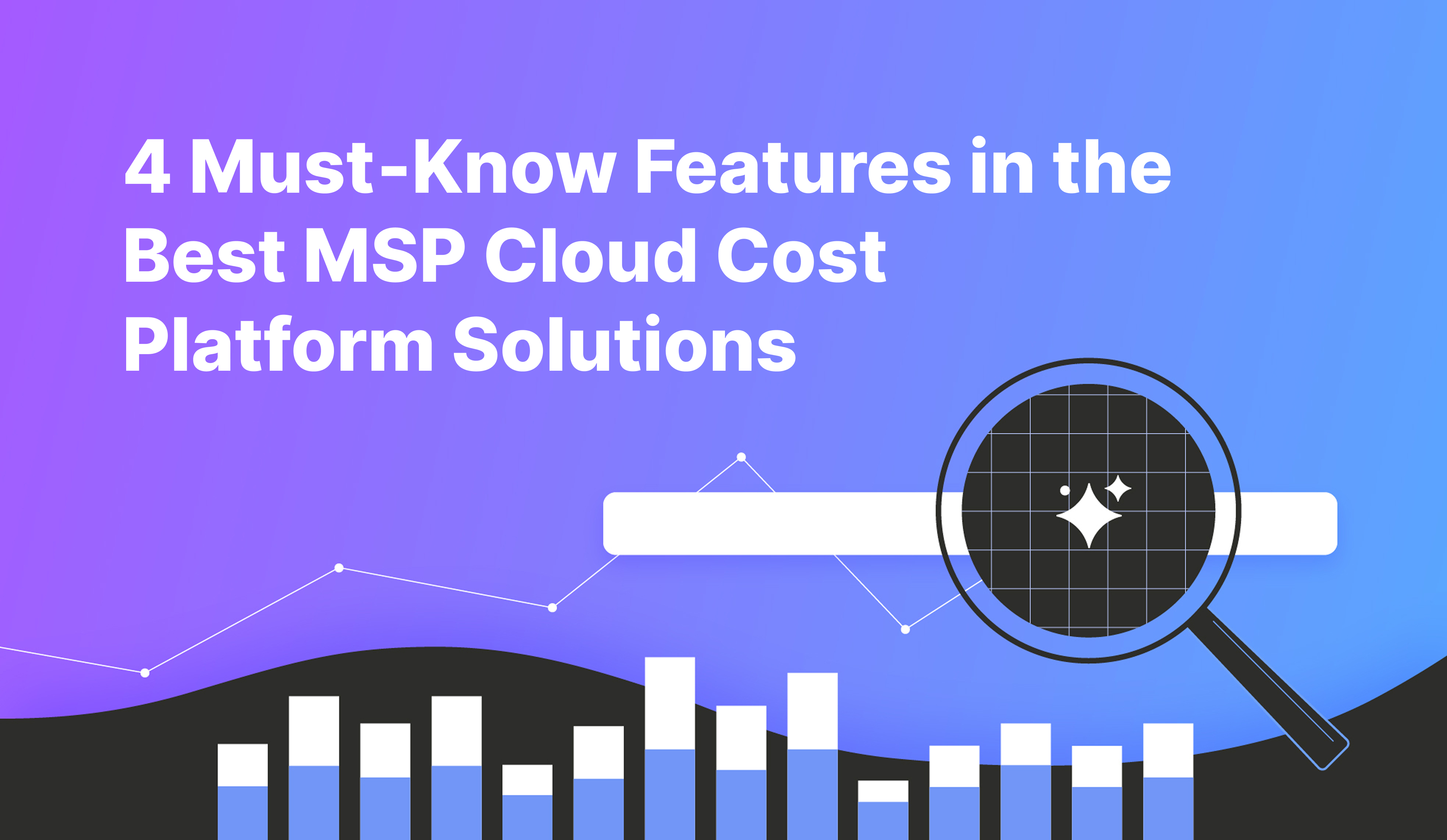4 Must‑Know Features in the Best MSP Cloud Cost Platform Solutions 2026 ...
